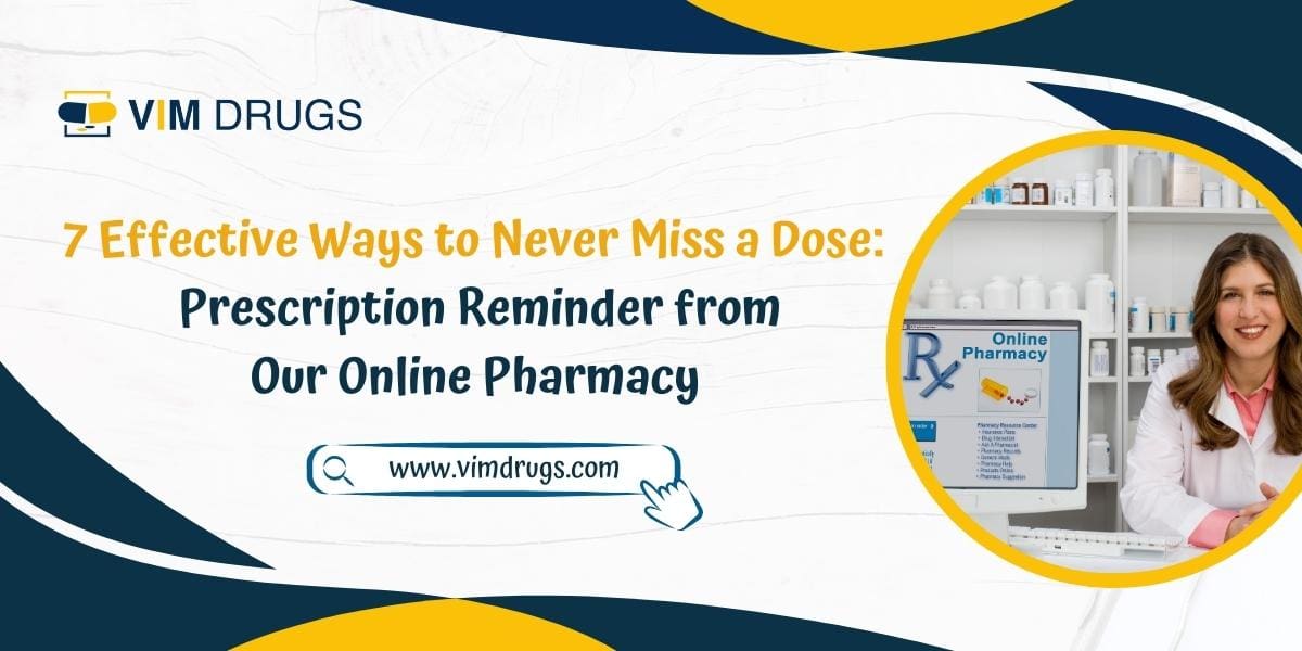 Never Miss a Dose: Online Pharmacy Reminders