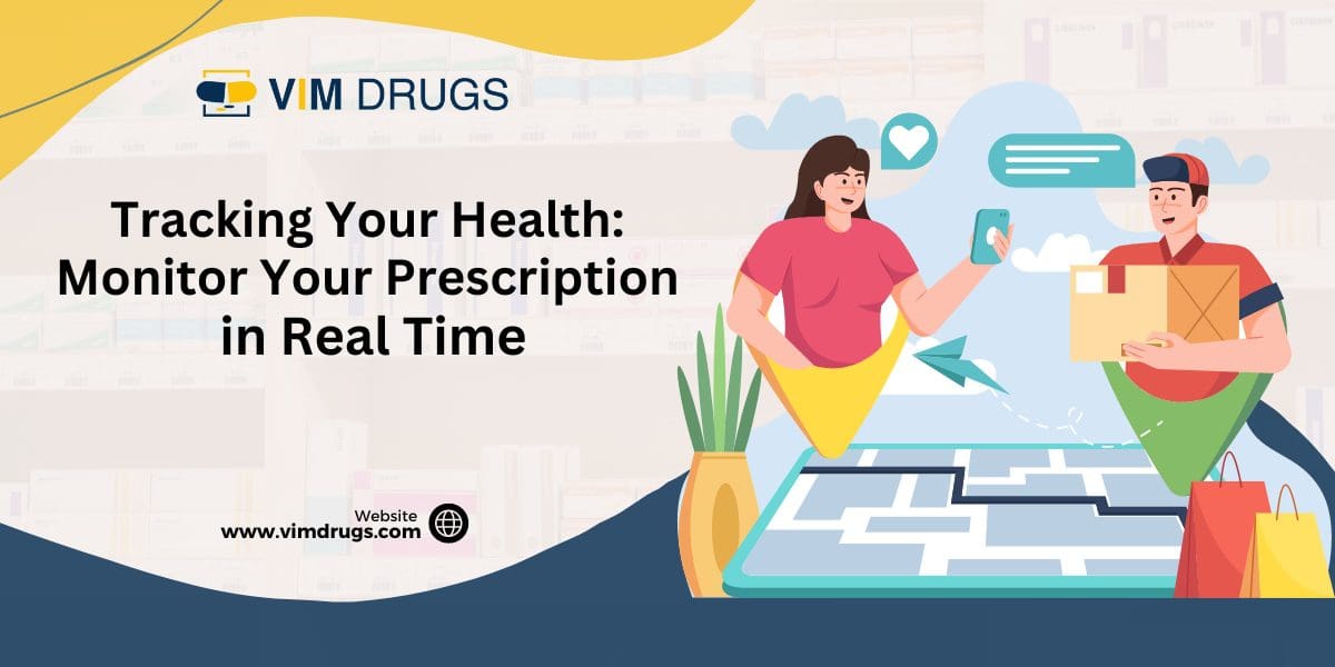 Tracking Your Health: Monitor Your Prescription in Real Time | Vim ...