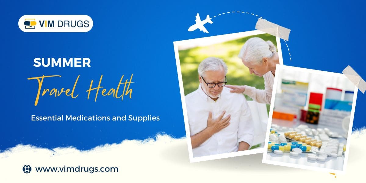 Summer Travel: Essential Medications and Supplies